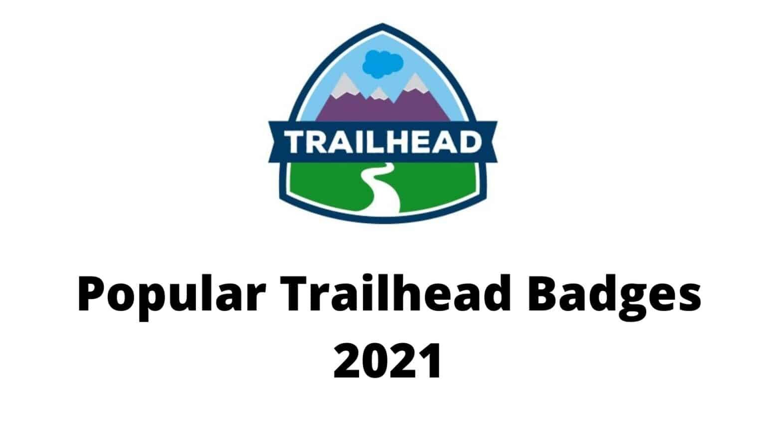 Most Popular Trailhead Badge in Salesforce 2021