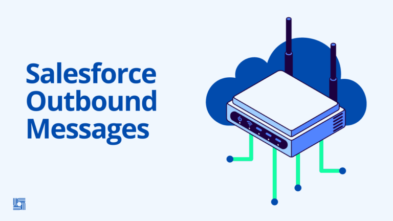 Salesforce Outbound Messages: A Comprehensive Guide