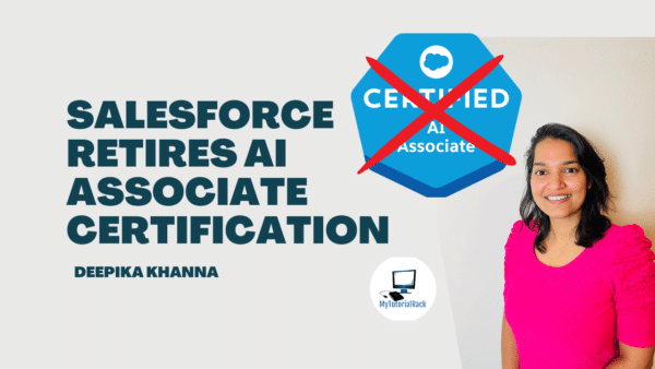 Salesforce Retires AI Associate Certification: What You Need to Know